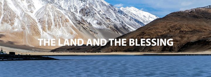 The Land And The Blessing – Gospel Culture